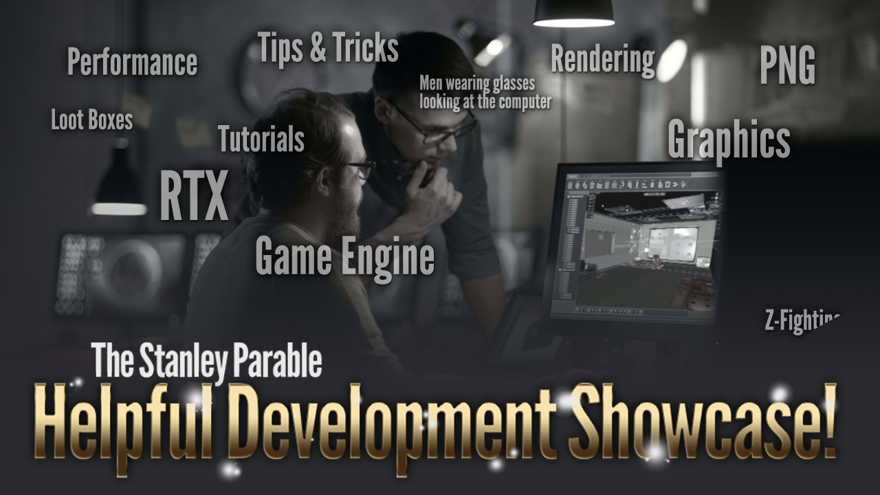 The Stanley Parable Helpful Development Showcase!